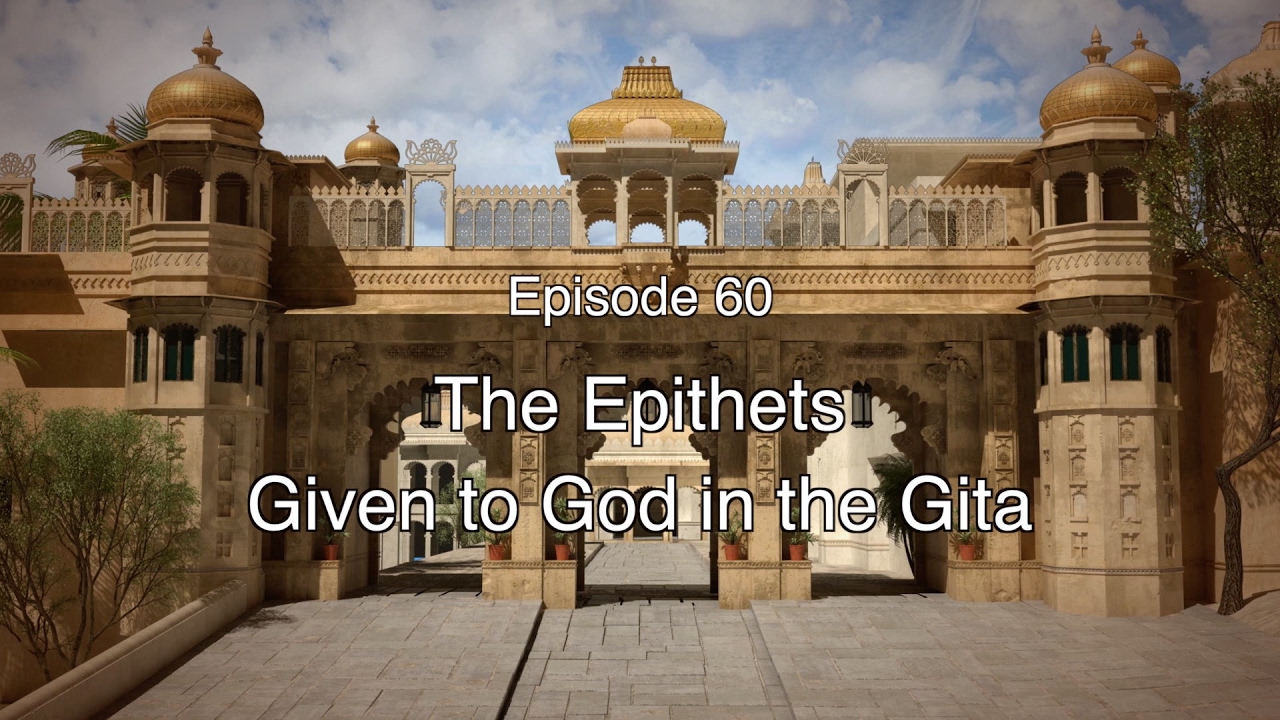 60 The Gita Decoded - The Epithets Given to God - RajaYoga TV